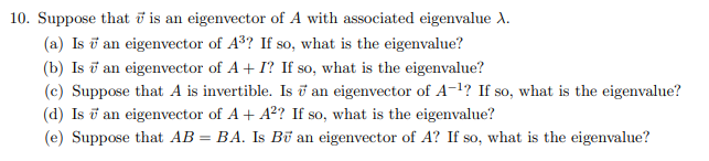 Solved Suppose that vec(v) ﻿is an eigenvector of A with | Chegg.com