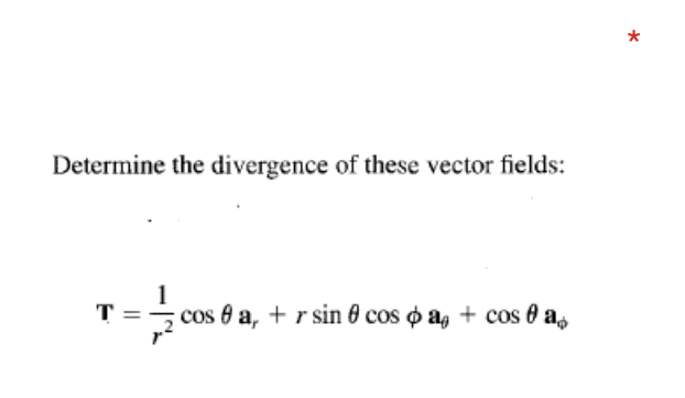 Solved * * Determine the divergence of these vector fields: | Chegg.com