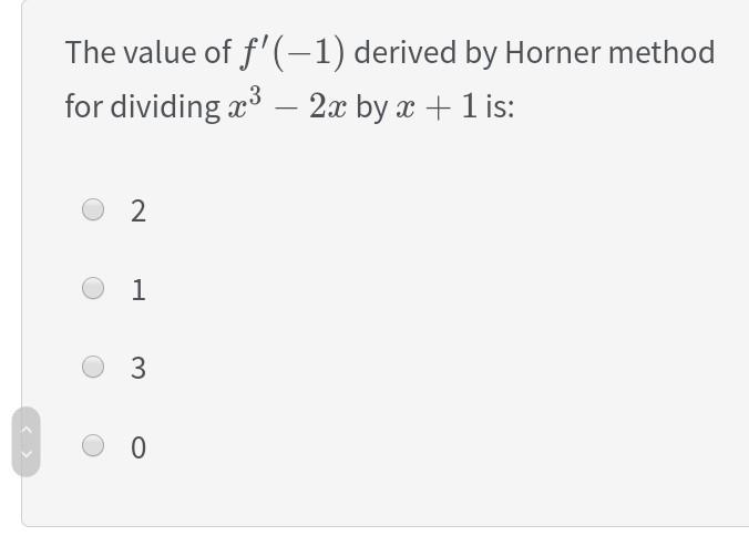 Solved The value of f'(-1) derived by Horner method for | Chegg.com