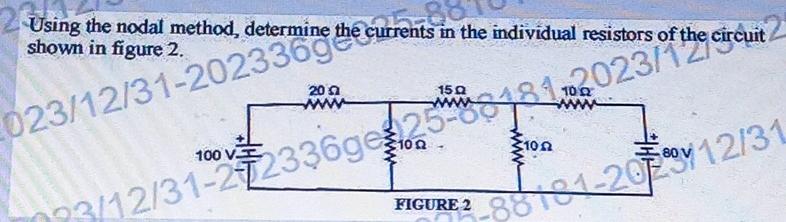 Solved Using the nodal method, determine the currents in the | Chegg.com