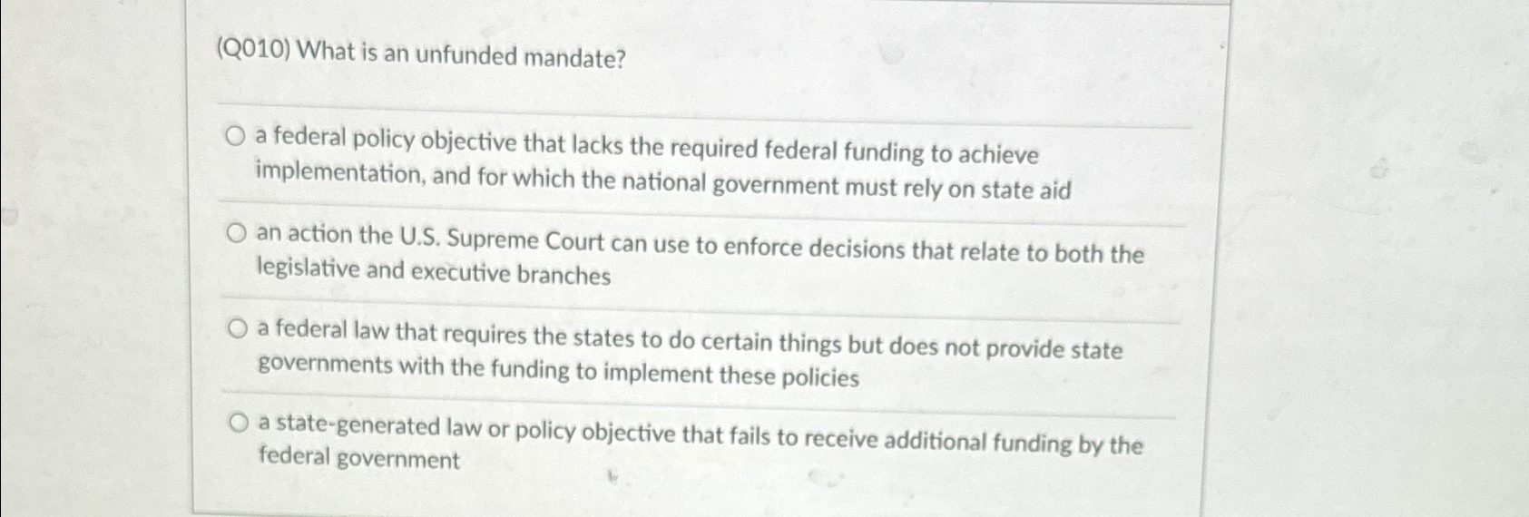 Solved (Q010) ﻿What is an unfunded mandate?a federal policy | Chegg.com