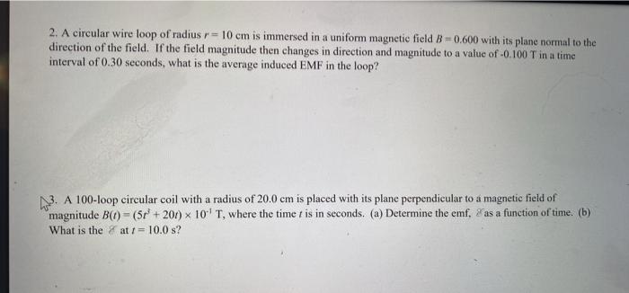 Solved 2. A circular wire loop of radius r= 10 cm is | Chegg.com