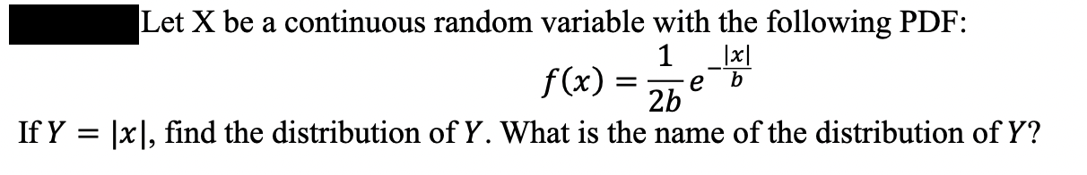 Solved Let x ﻿be a continuous random variable with the | Chegg.com