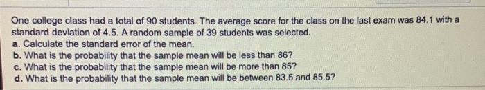 Solved One college class had a total of 90 students. The | Chegg.com