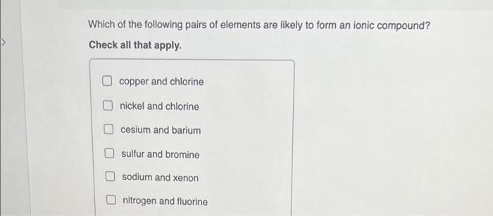 Solved Which of the following pairs of elements are likely | Chegg.com