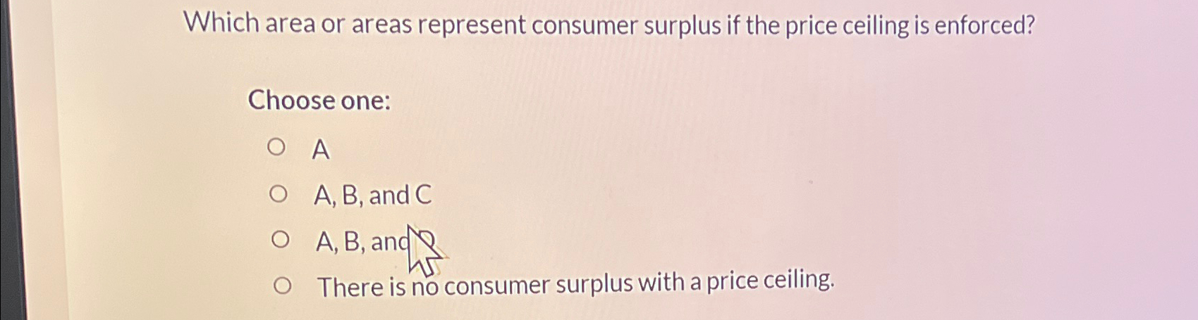 Solved Which area or areas represent consumer surplus if the | Chegg.com