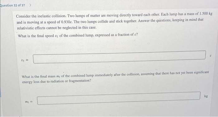 Solved Question 32 of 37 > a Consider the inelastic | Chegg.com