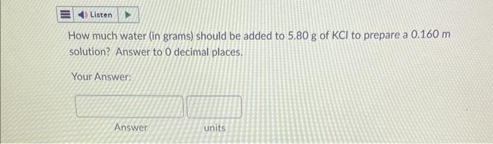 Solved How much water (in grams) should be added to 5.80 g | Chegg.com