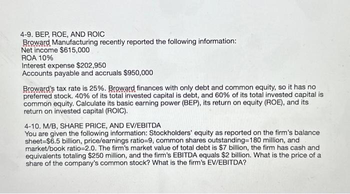 Solved 4-9. BEP, ROE, AND ROIC Broward Manufacturing | Chegg.com