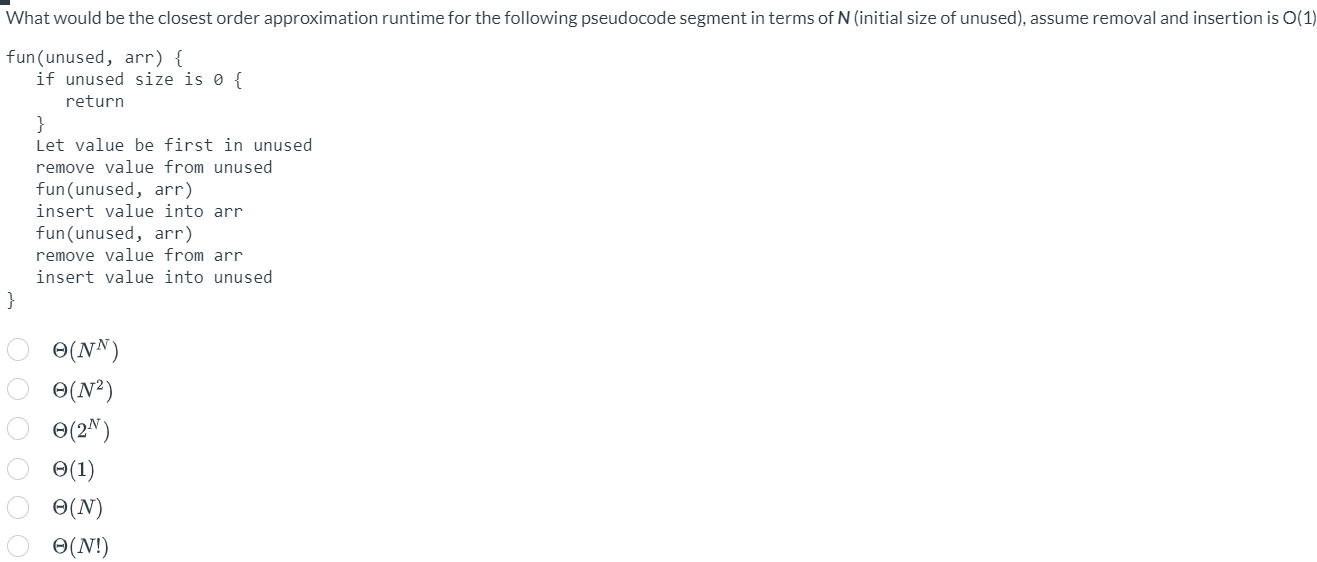 Solved What would be the closest order approximation runtime | Chegg.com