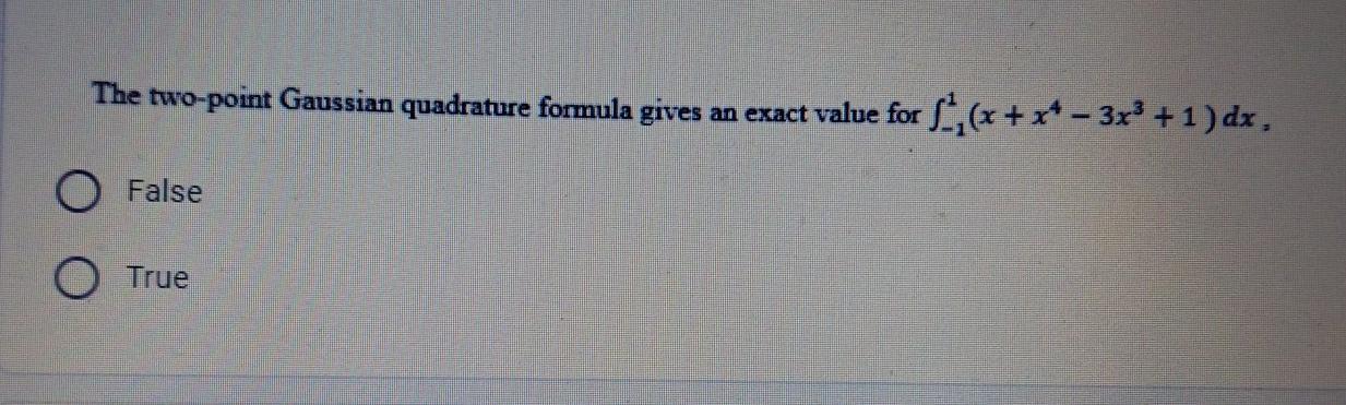 Solved The two-point Gaussian quadrature formula gives an | Chegg.com