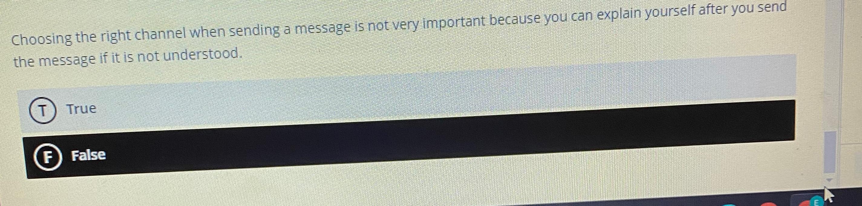 Solved Choosing the right channel when sending a message is | Chegg.com