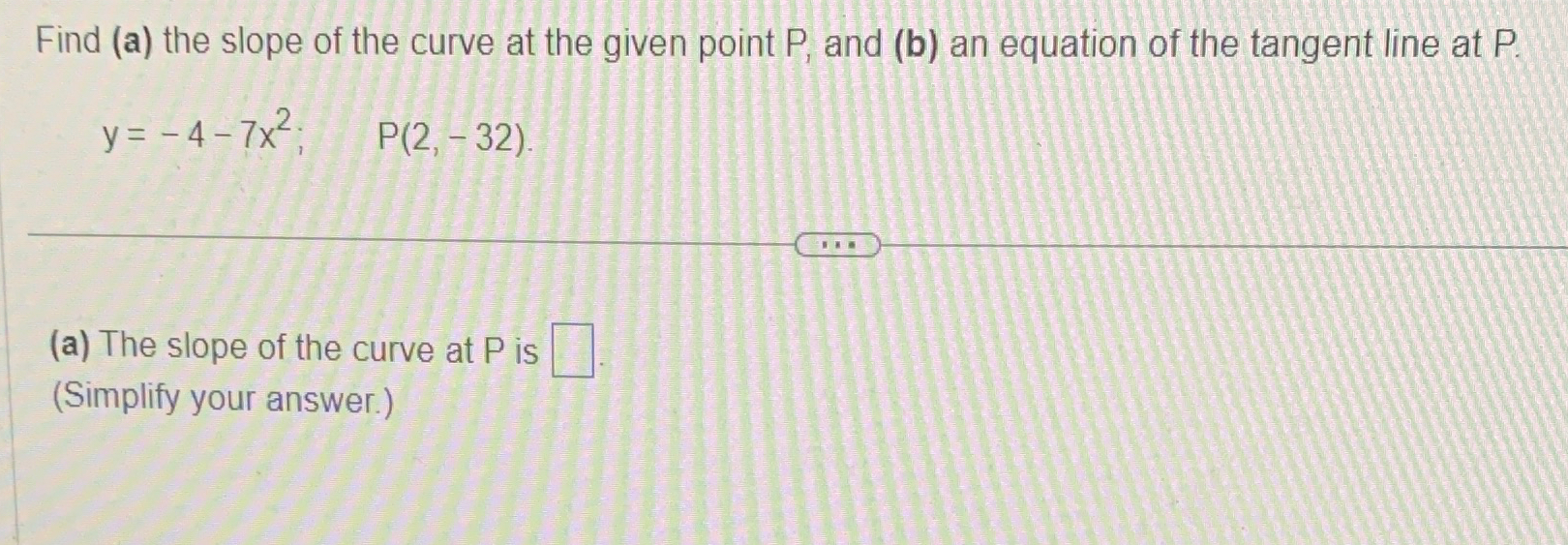 Solved Find (a) ﻿the slope of the curve at the given point | Chegg.com