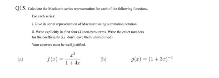 Solved Q15. Calculate the Maclaurin series representation | Chegg.com