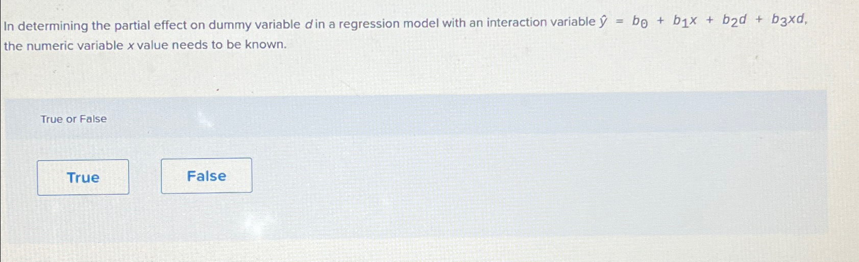 Solved In Determining The Partial Effect On Dummy Variable D 