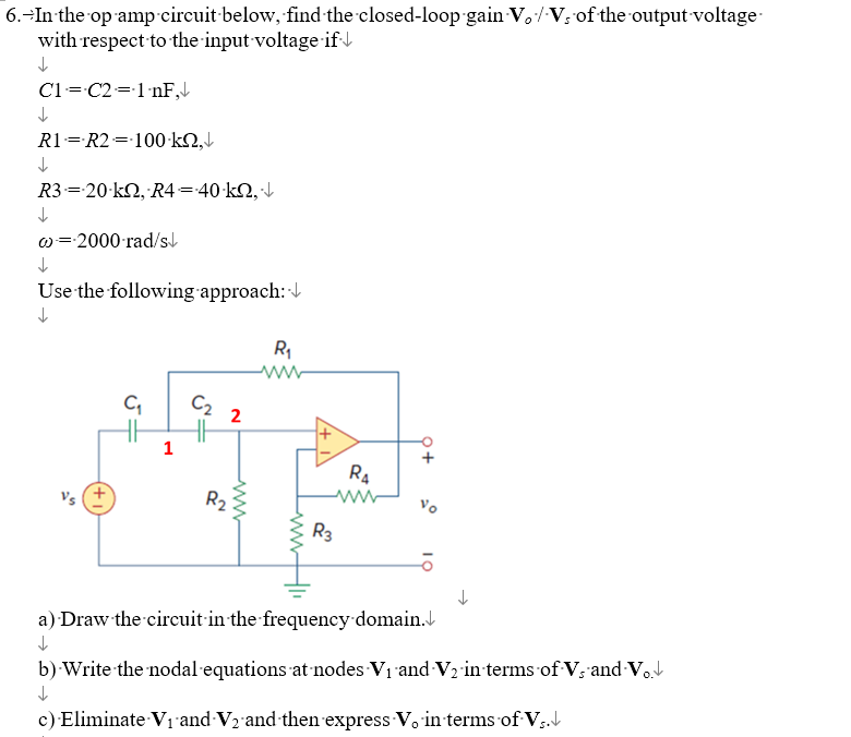 Solved In the op amp circuit below, find the closed-loop | Chegg.com