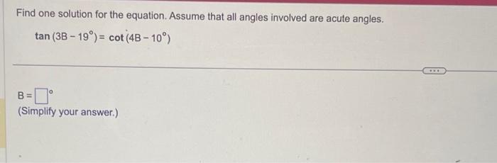Solved Find one solution for the equation. Assume that all | Chegg.com