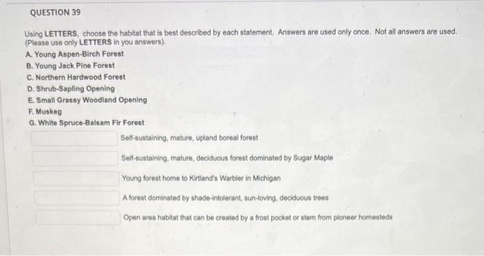 Solved Using LETTERS, choose the habitat that is best | Chegg.com