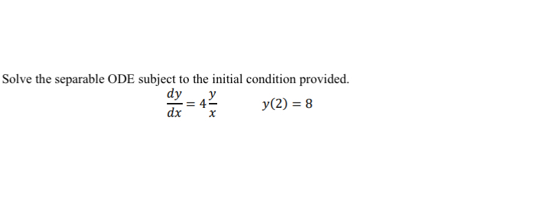 Solved Solve the separable ODE subject to the initial | Chegg.com