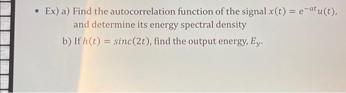 Solved Ex) a) Find the autocorrelation function of the | Chegg.com