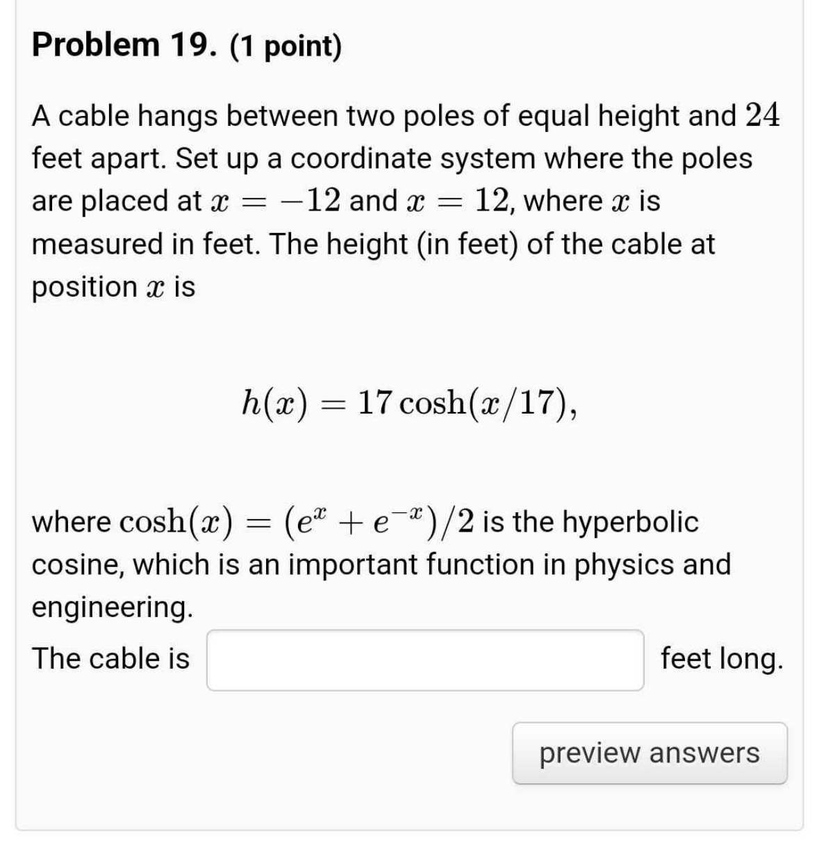 Solved Problem 19. (1 ﻿point)A cable hangs between two poles | Chegg.com