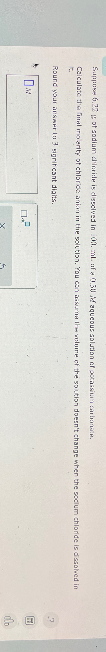 Solved Suppose 6.22g ﻿of sodium chloride is dissolved in | Chegg.com
