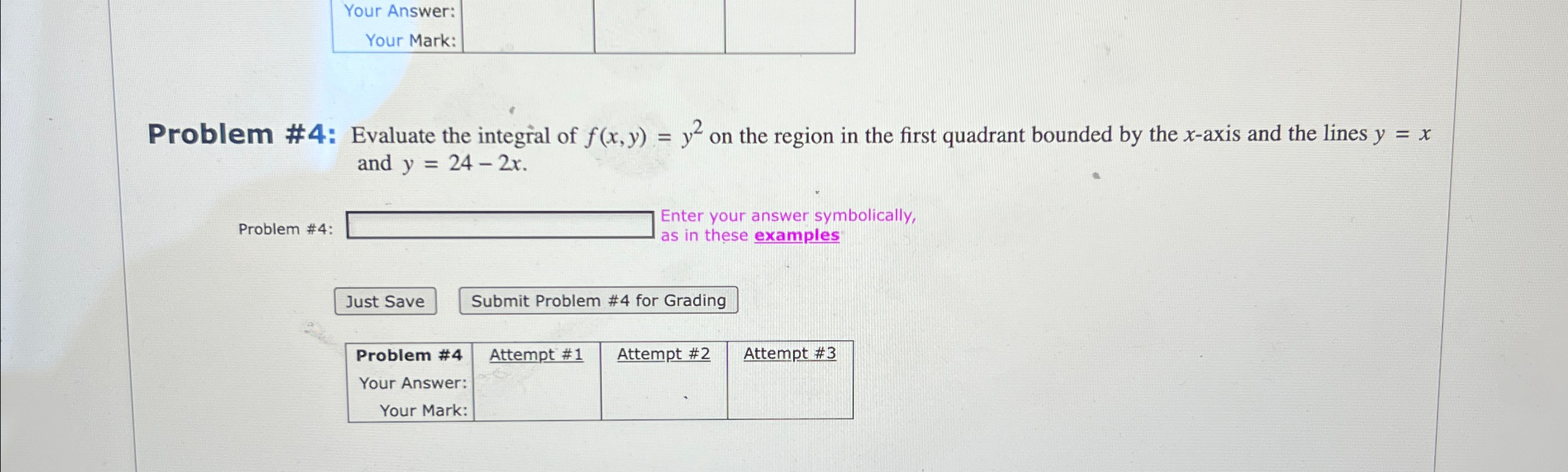 Solved Your Answer:Your Mark:Problem #4: Evaluate the | Chegg.com