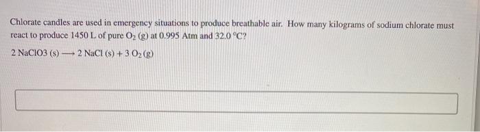 Solved Chlorate candles are used in emergency situations to | Chegg.com