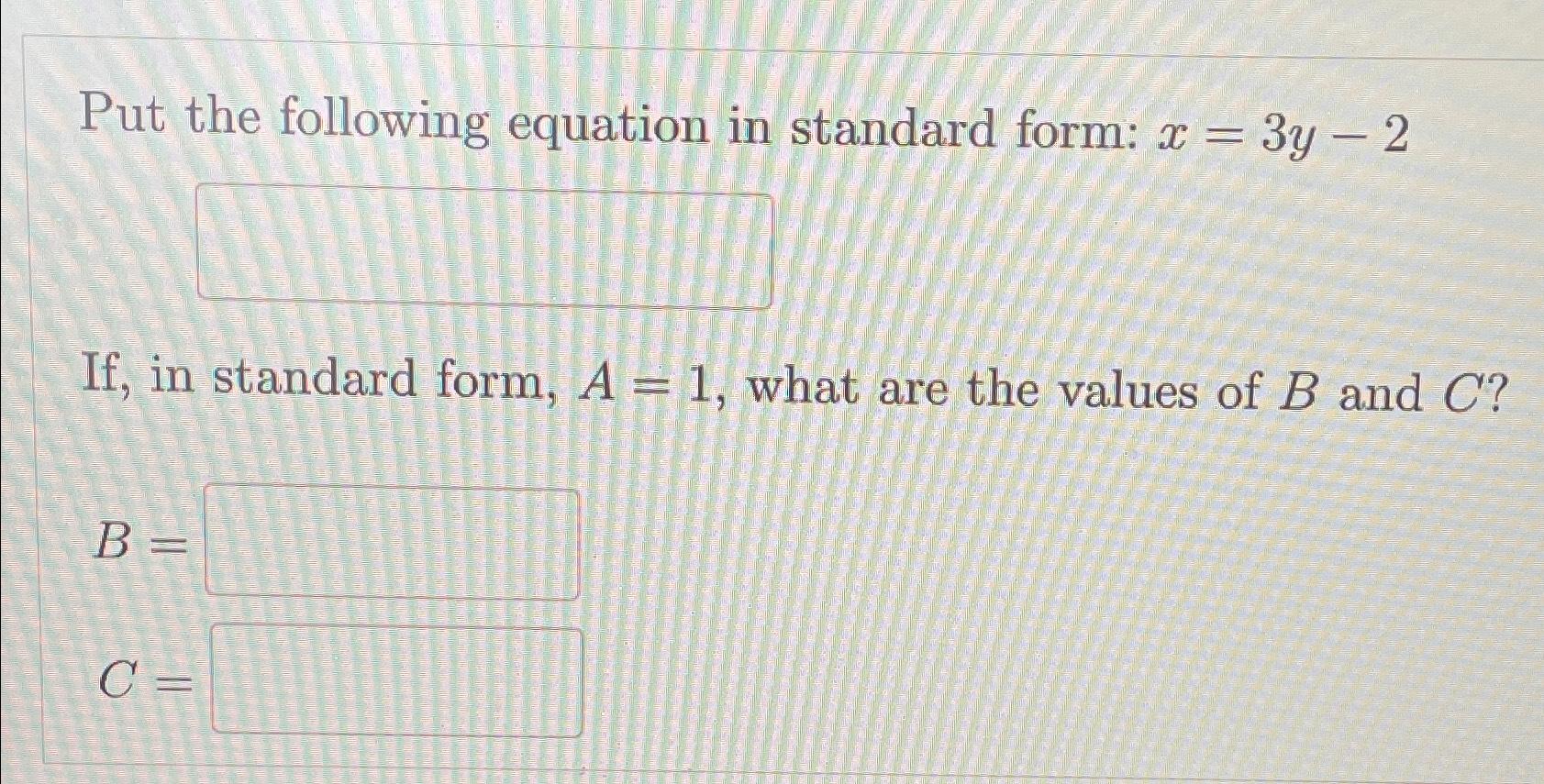 Solved Put the following equation in standard form: | Chegg.com
