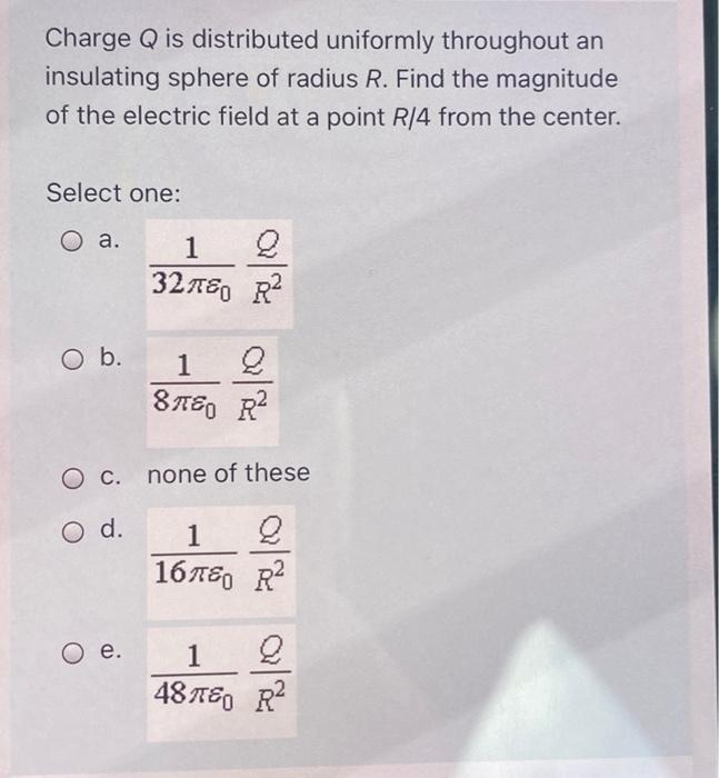Solved Charge Q is distributed uniformly throughout an | Chegg.com