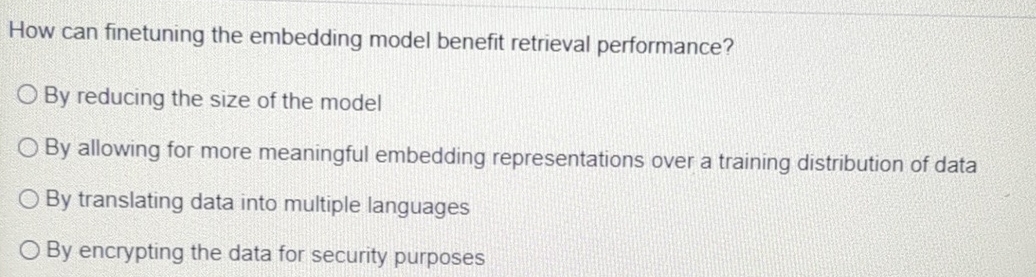 Solved How can finetuning the embedding model benefit | Chegg.com