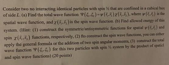 Solved Consider two no interacting identical particles with | Chegg.com
