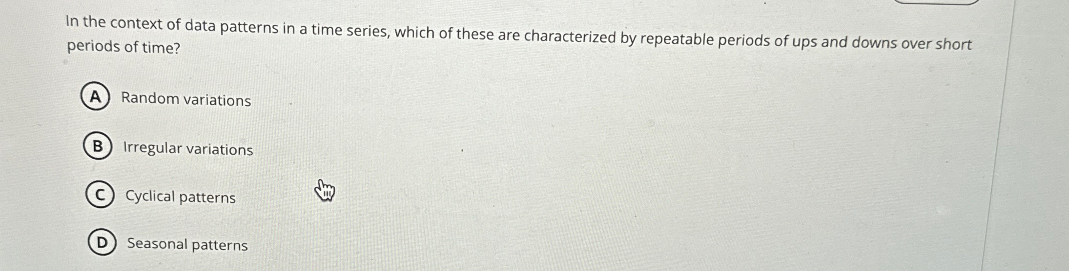 Solved In the context of data patterns in a time series, | Chegg.com