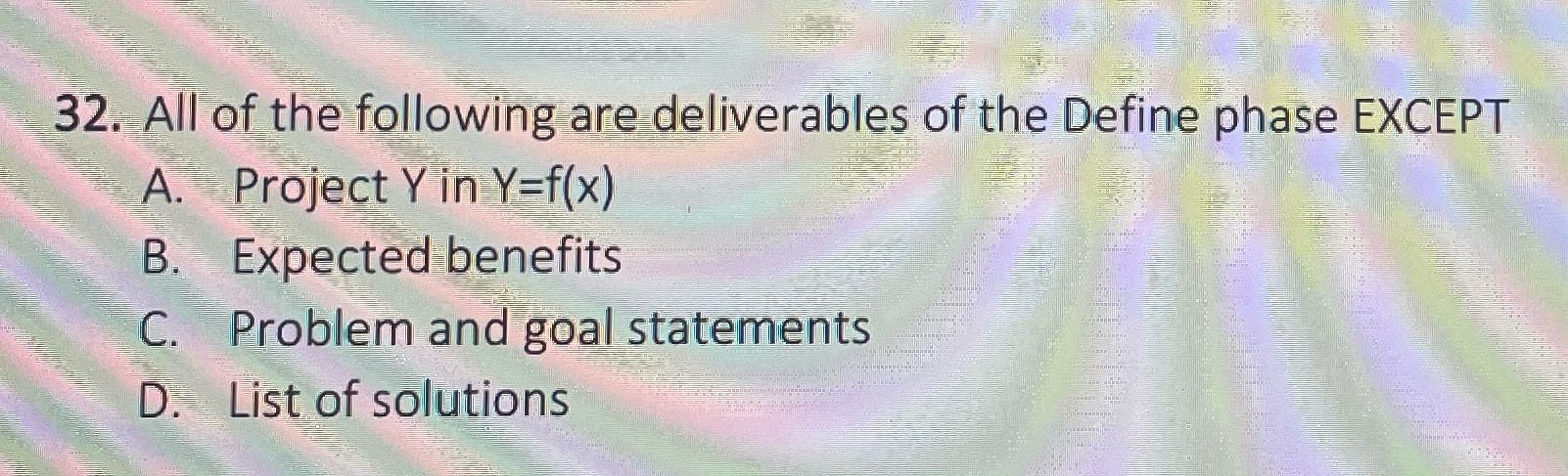 Solved All of the following are deliverables of the Define | Chegg.com