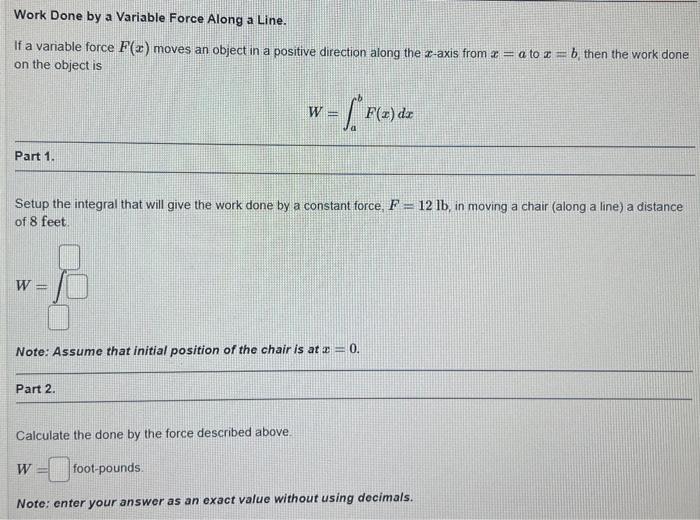 Solved Work Done by a Variable Force Along a Line. If a | Chegg.com