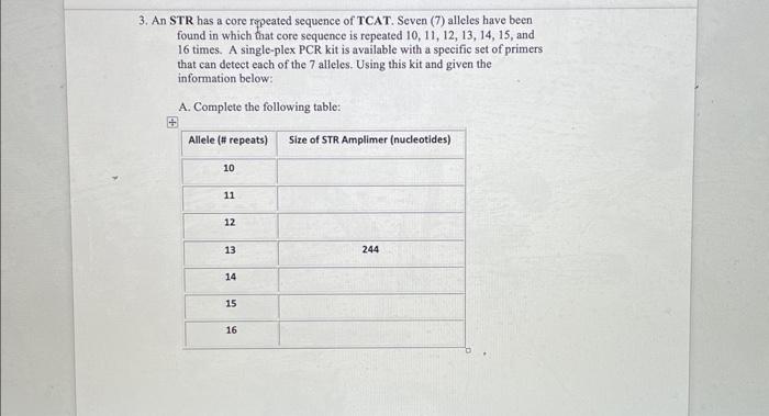 Solved 3. An STR has a core repeated sequence of TCAT. Seven | Chegg.com