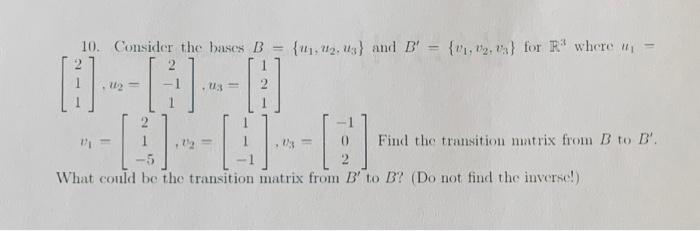 10. Consider the bases B={u1,u2,u3} and B′={v1,v2,v3} | Chegg.com