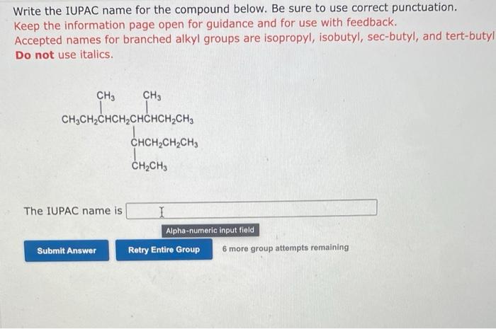 Solved Write the IUPAC name for the compound below. Be sure | Chegg.com