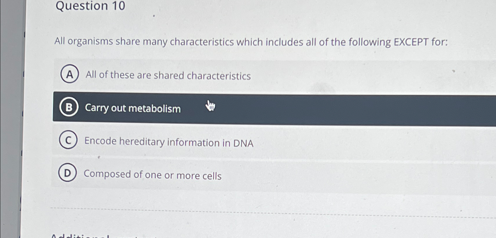 Solved Question 10All organisms share many characteristics | Chegg.com