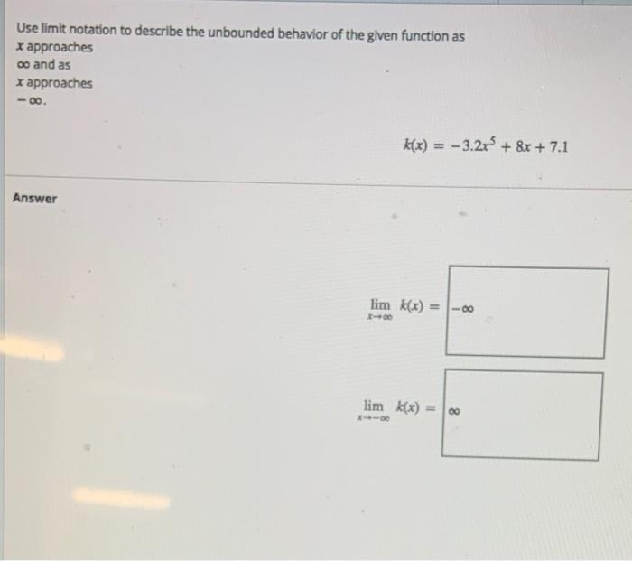 Solved Use limit notation to describe the unbounded behavior | Chegg.com