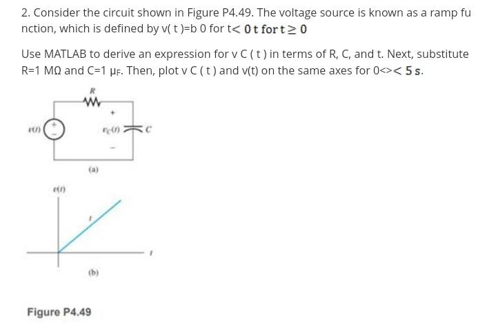 Solved 2. Consider the circuit shown in Figure P4.49. The | Chegg.com