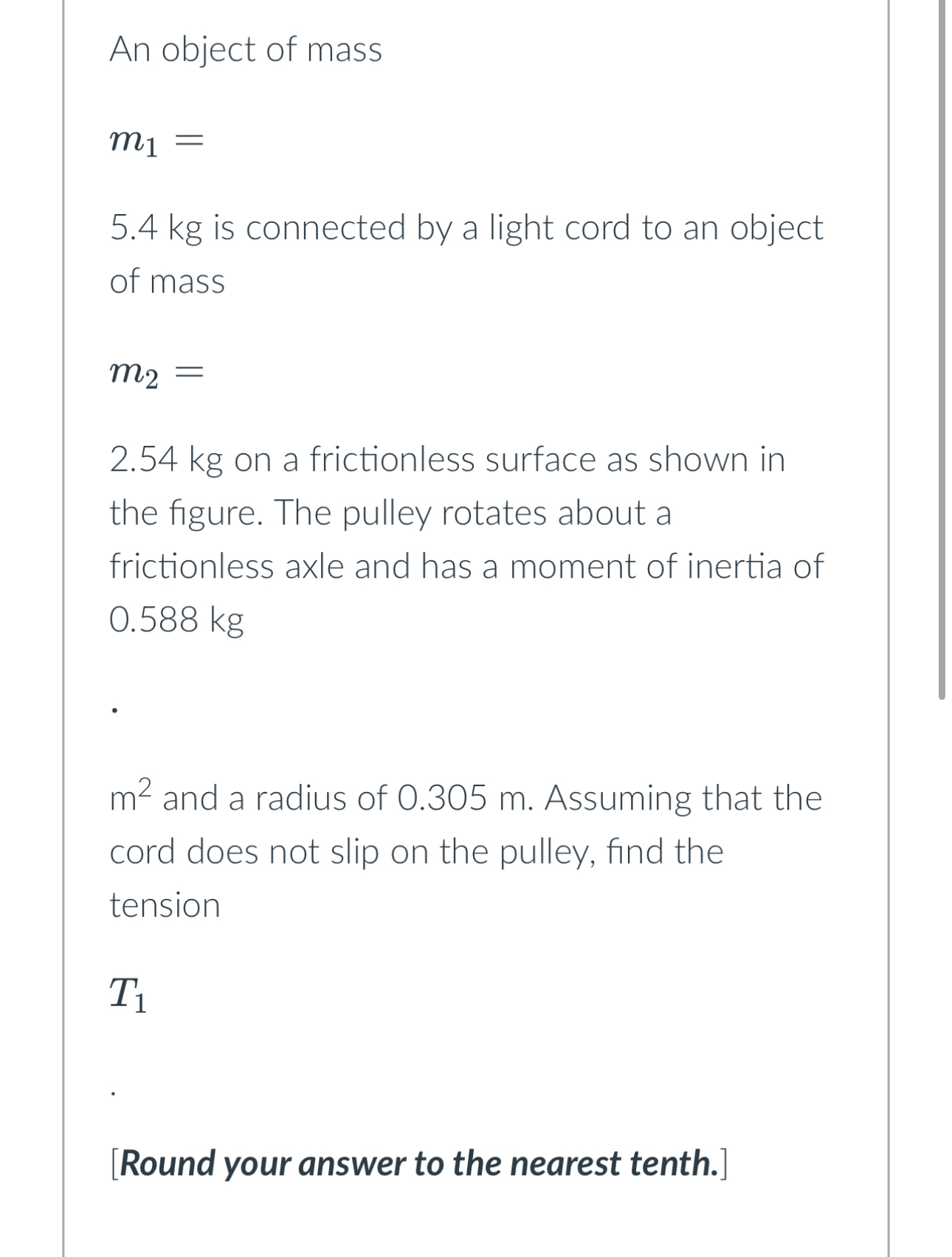 Solved An object of massm1=5.4 ﻿kg is connected by a light | Chegg.com