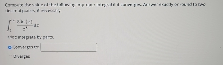 Solved Compute the value of the following improper integral | Chegg.com