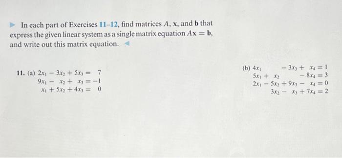 Solved In each part of Exercises 11-12, find matrices A, x, | Chegg.com
