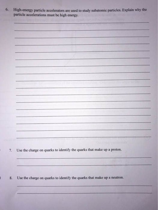 Solved 6. High-energy particle accelerators are used to | Chegg.com