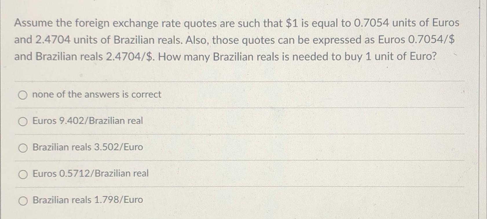 Solved Assume the foreign exchange rate quotes are such that | Chegg.com