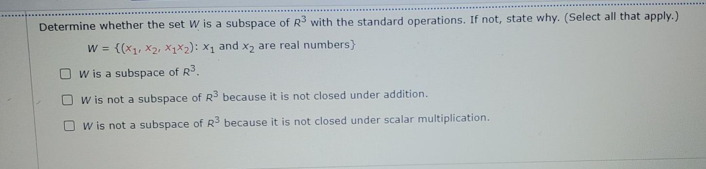 Solved Determine whether the set W is a subspace of R3 with | Chegg.com