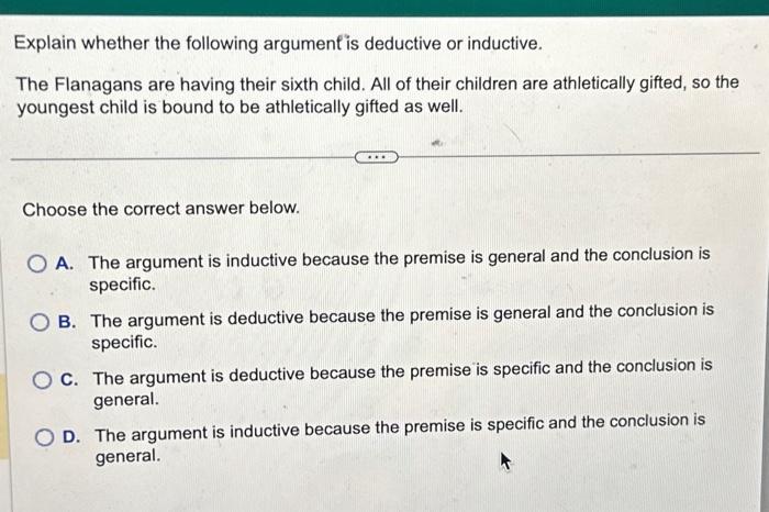 Solved Explain whether the following argument is deductive | Chegg.com