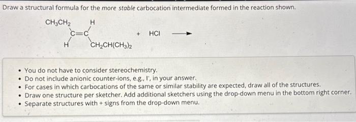 Solved Draw a structural formula for the more stable | Chegg.com