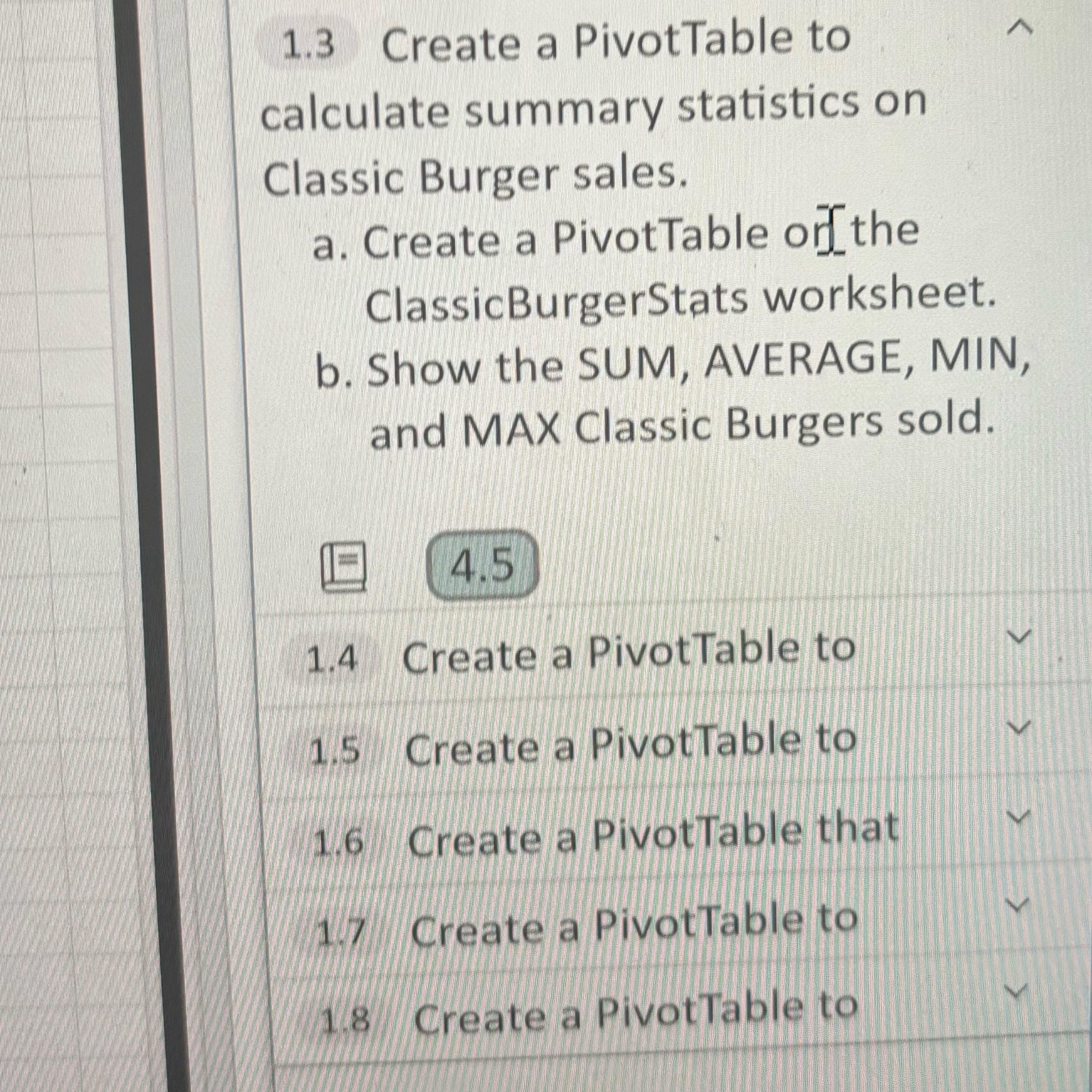 Solved 1.3 ﻿Create a PivotTable to calculate summary | Chegg.com